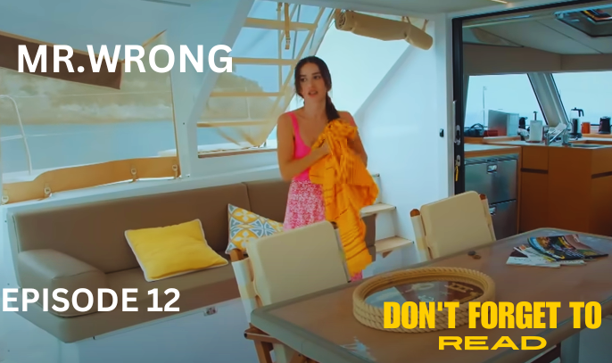 MR.WRONG EPISODE 12: Drama